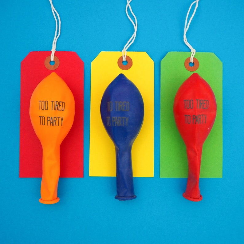 Too Tired to Party Pack of 3 Multicoloured Balloons - Etsy