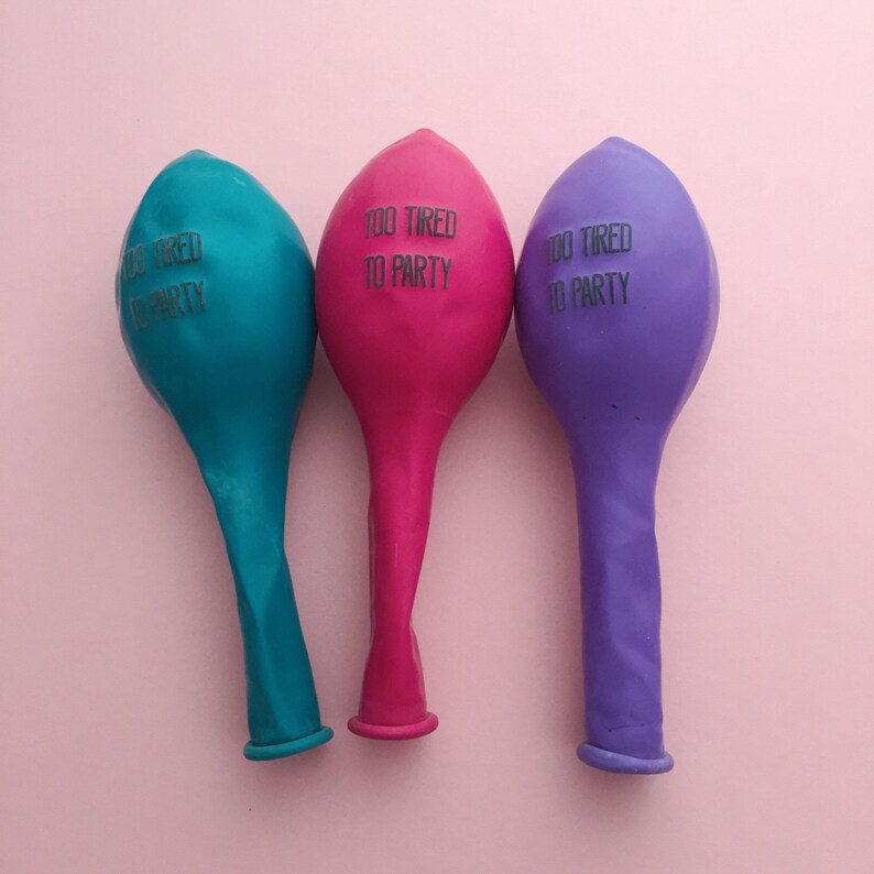 Too Tired to Party Pack of 3 Multicoloured Balloons - Etsy