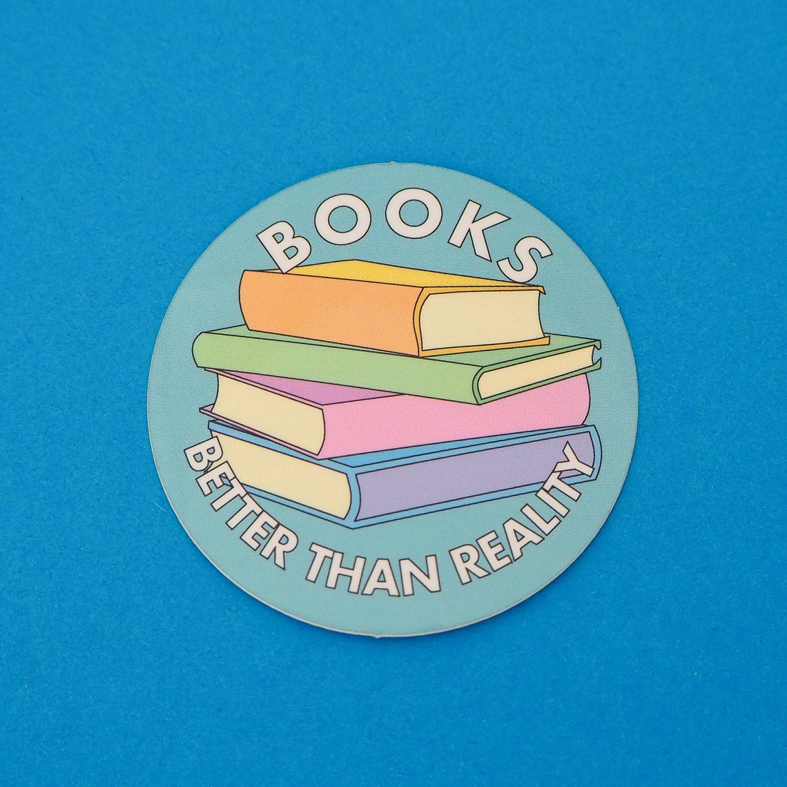 Books: Better Than Reality Coated Vinyl Sticker - Book Gifts - Etsy