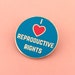I Love Reproductive Rights Enamel Pin Human Rights Pin - Etsy