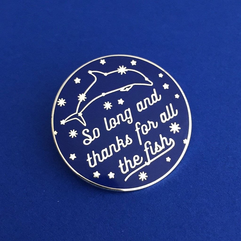 So Long and Thanks for All the Fish Enamel Pin Badge - Etsy