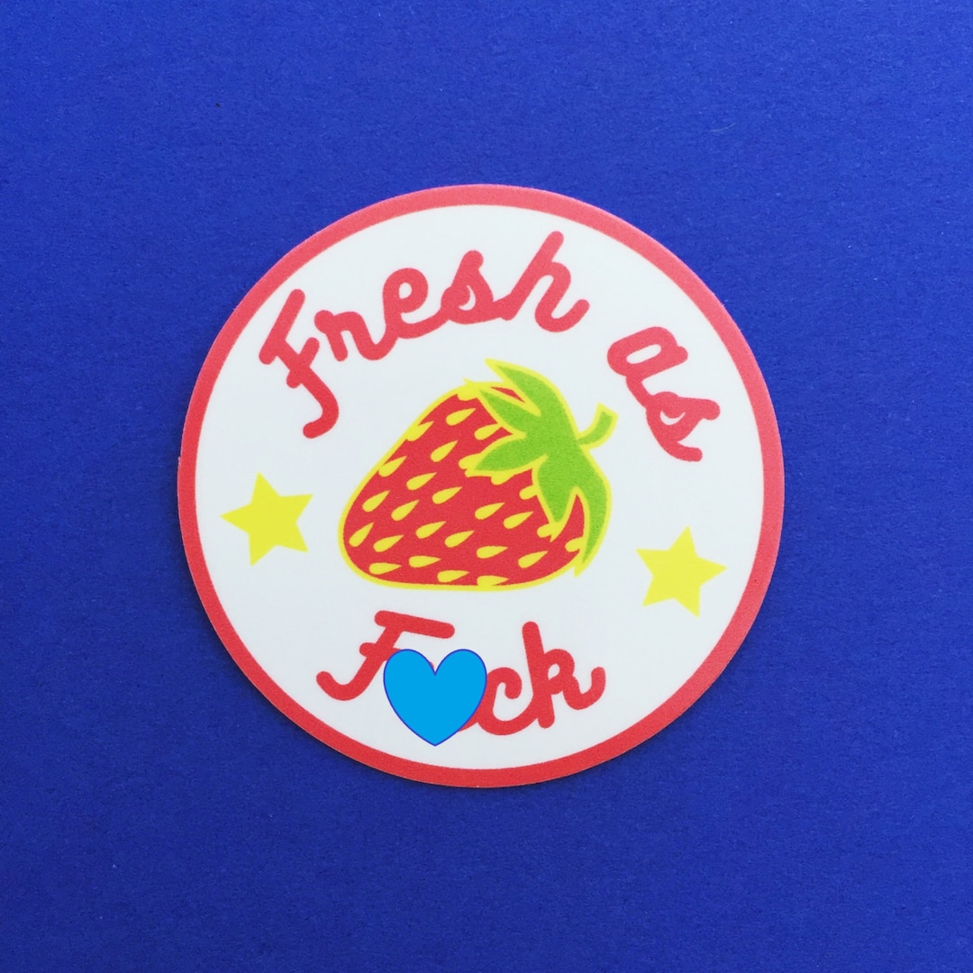 Fresh as Fck Strawberry Vinyl Sticker - Etsy