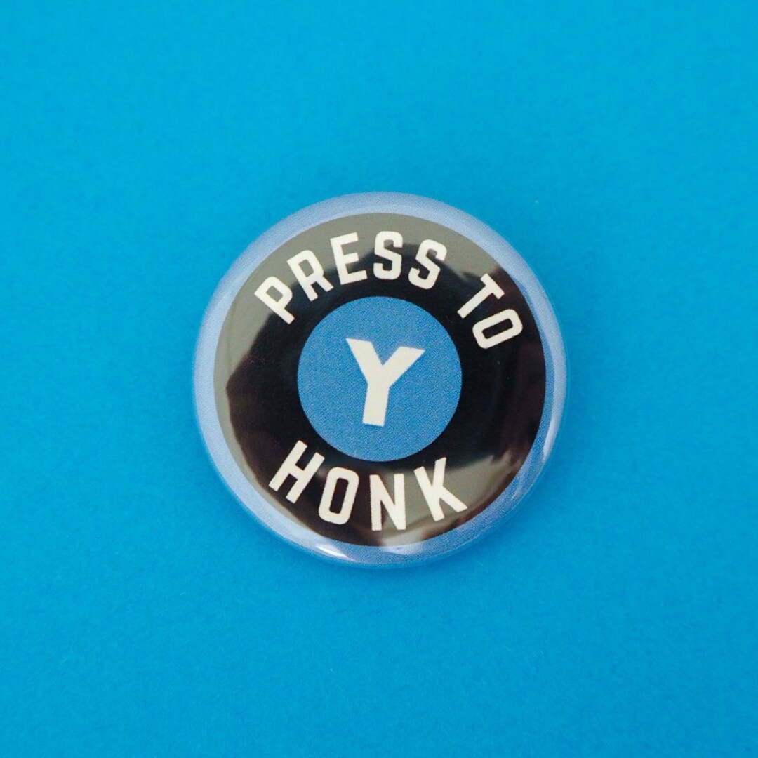 Press Y to Honk Button Badge - Etsy