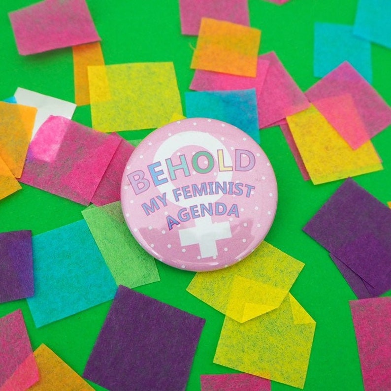 Behold My Feminist Agenda Button Badge Pink Badge Feminist Etsy