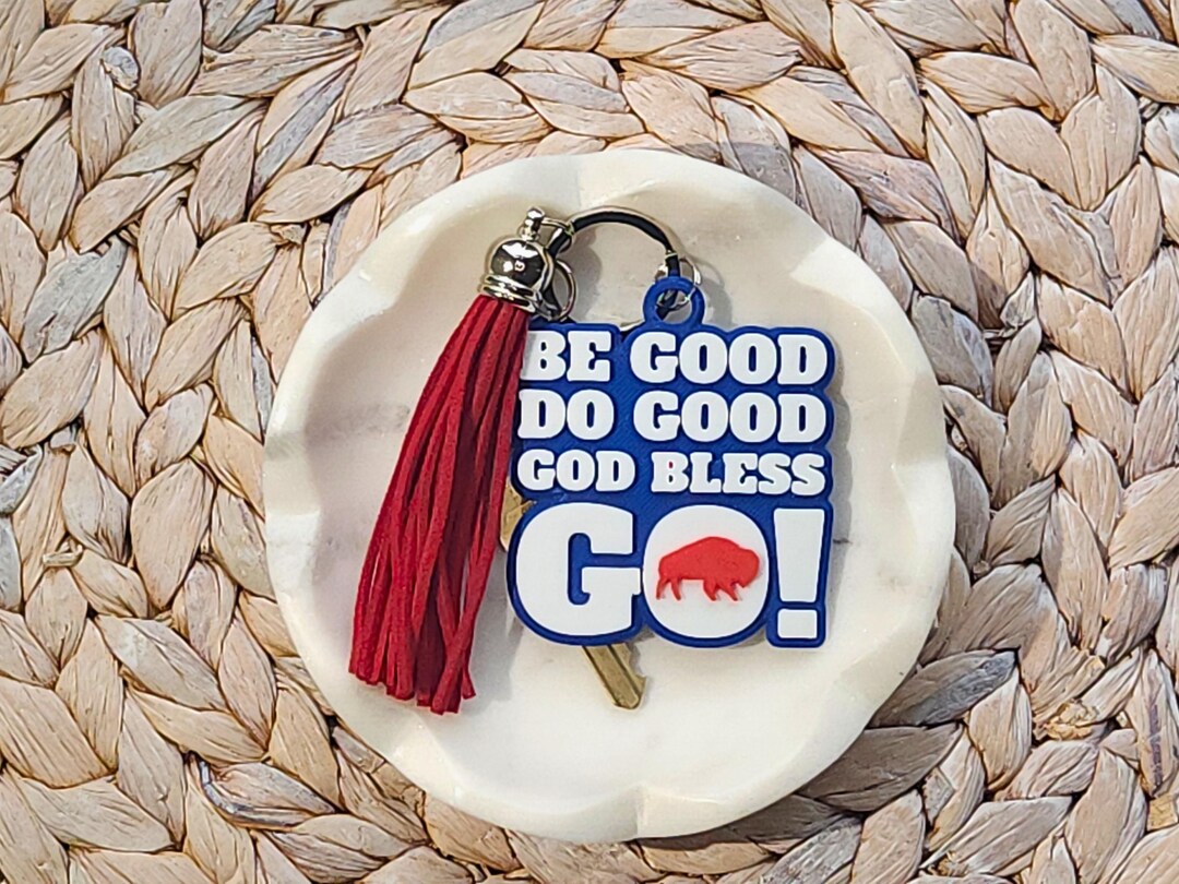 Buffalo Football MVP Keychain: Be Good, Do Good, God Bless, Go Buffalo ...