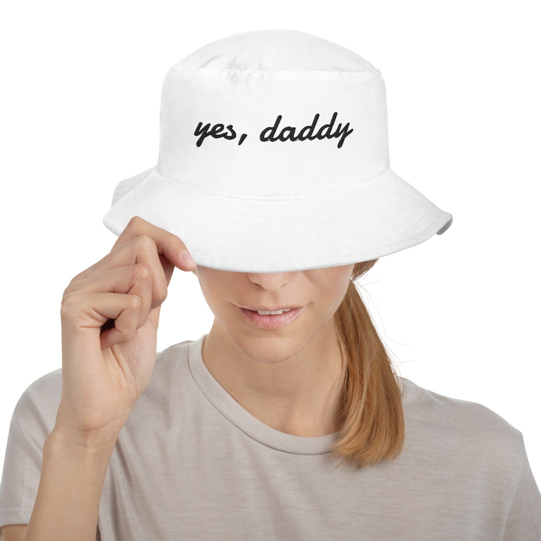 Yes, Daddy Funny Bucket Hats, Meme Trendy Cap Gift, Sarcastic Gift ...