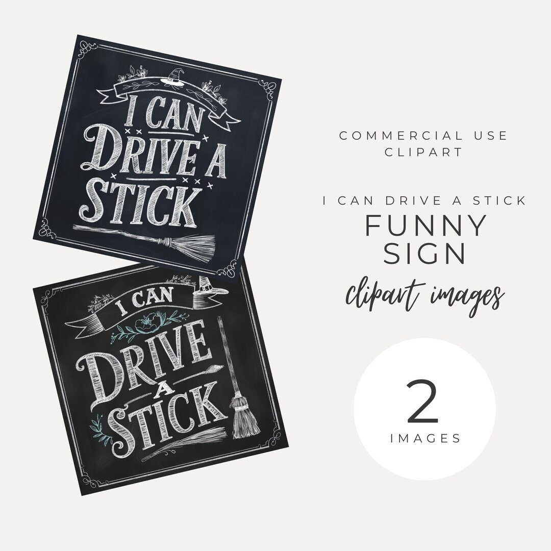 I Can Drive a Stick Humorous Sign INSTANT DOWNLOAD Funny Broomstick PNG ...