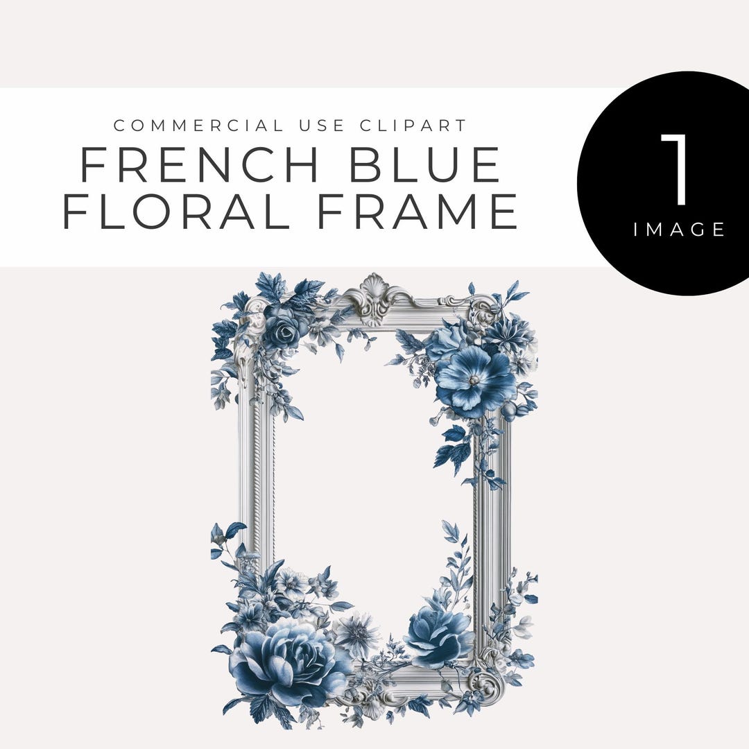 French Blue Frame Clipart, Instant Download, Elegant Floral Border ...
