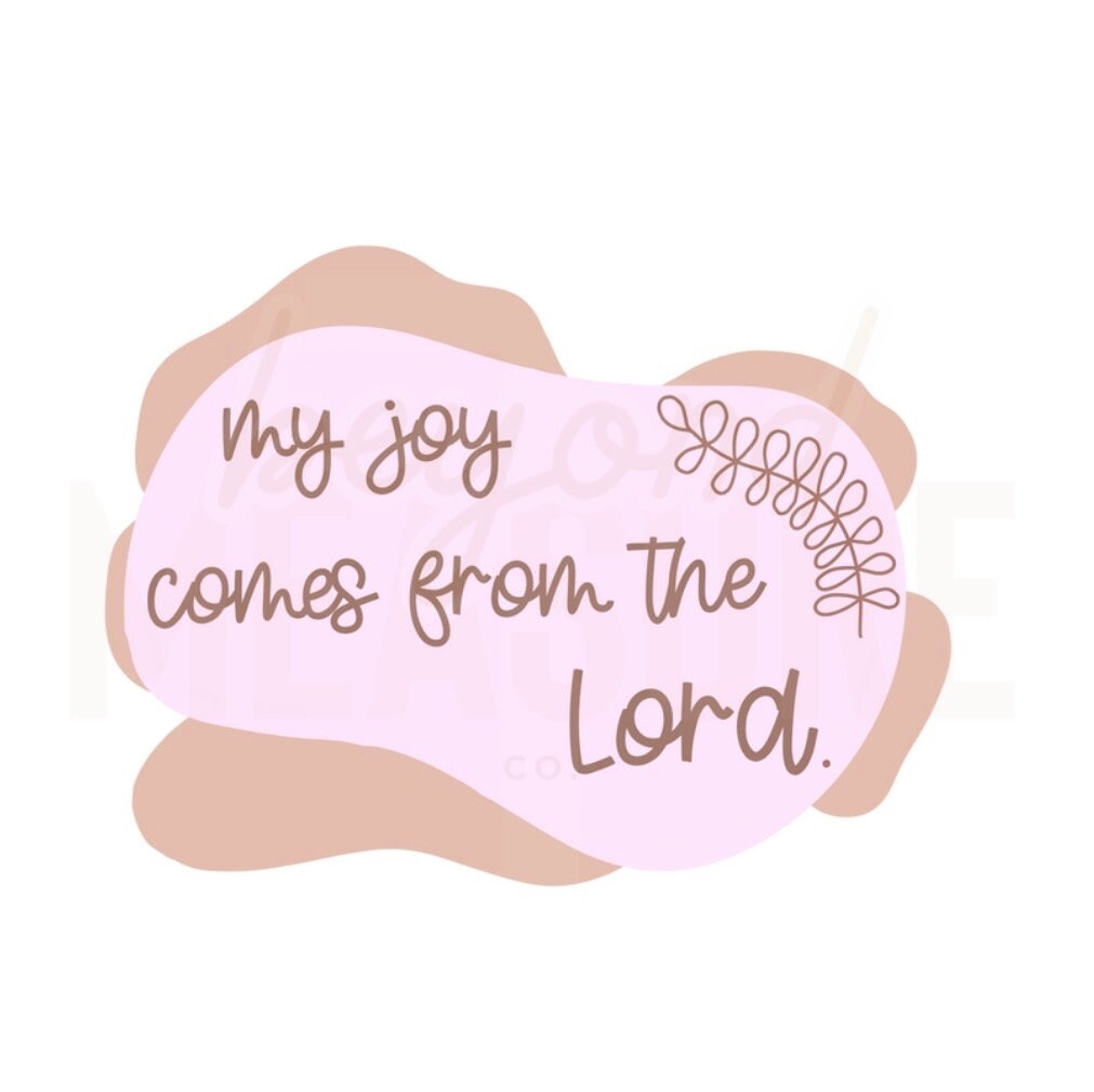 My Joy Comes From the Lord PNG, My Joy Comes From the Lord Shirt ...