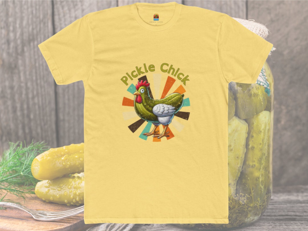 Pickle Chick Shirt, Chicken Shirt for Pickle Lover, Chicken T-shirt for ...