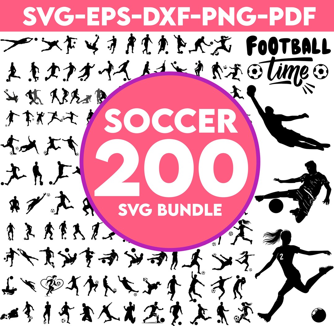 200 SOCCER SVG Bundle, SOCCER Svg, Svg Bundle Cut Files for Cricut ...
