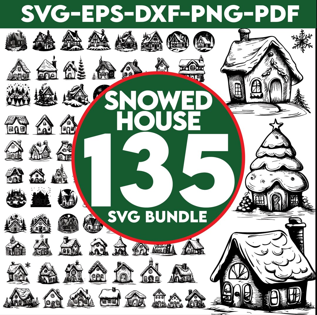 135 Snowed House Svg, Snowy House Svg,winter House Svg,svg Bundle, Snow ...