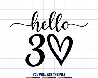 Hello Thirty SVG, Hello 30 Svg, Birthday Svg, Thirty Birthday Svg ...