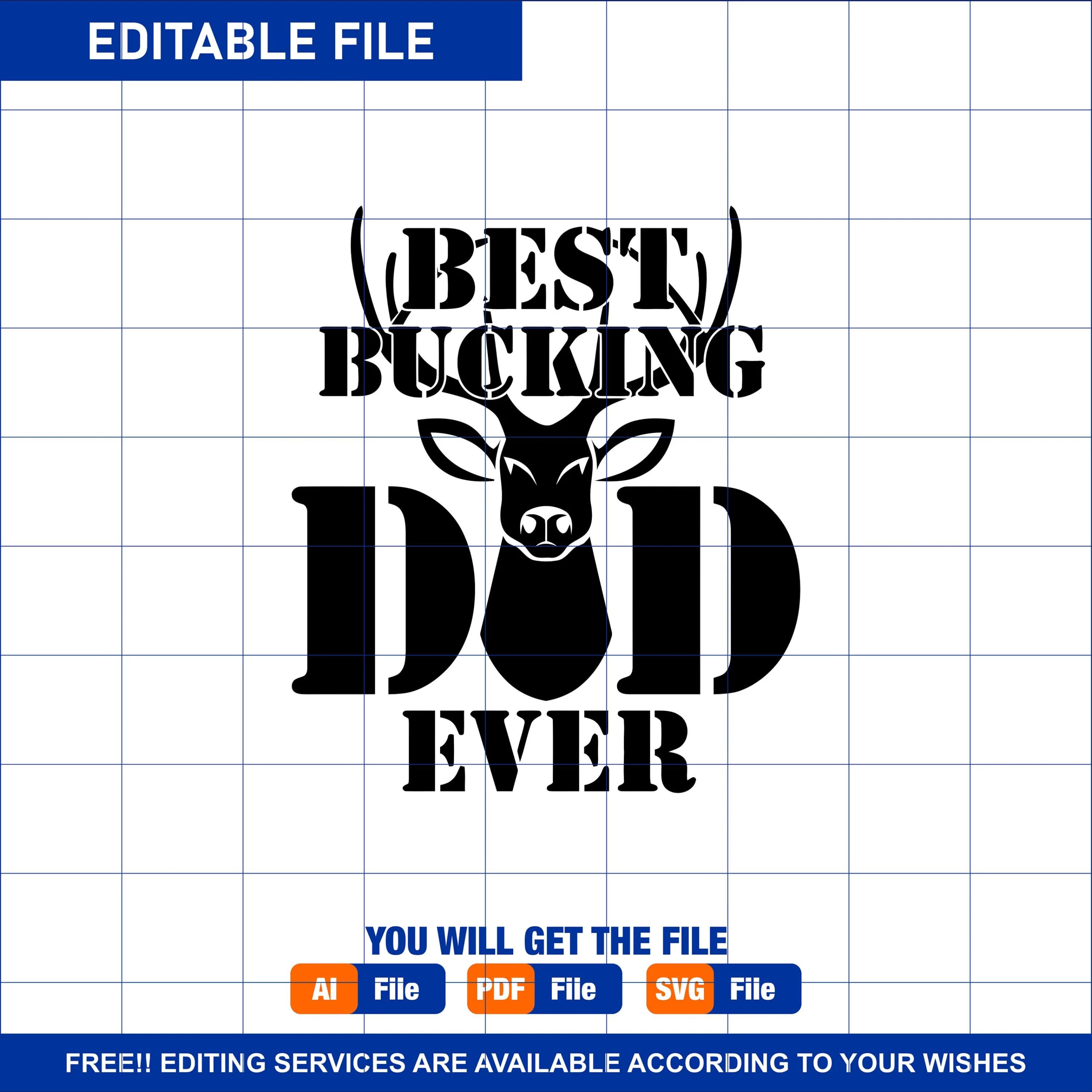 Best Bucking Dad Svg, Fathers Day Svg, Hunting Svg, Funny Svg, Dad ...