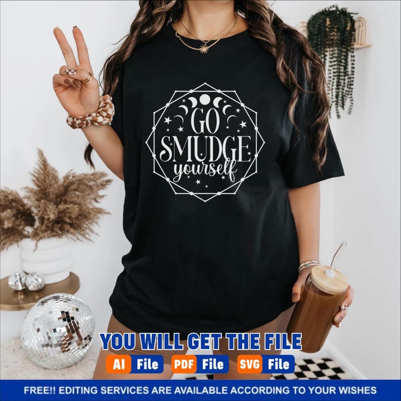 Go Smudge Yourself SVG, Smudge Svg, Witch SVG, Witchy Svg, Witchy Vibes SVG, Magic Svg ...