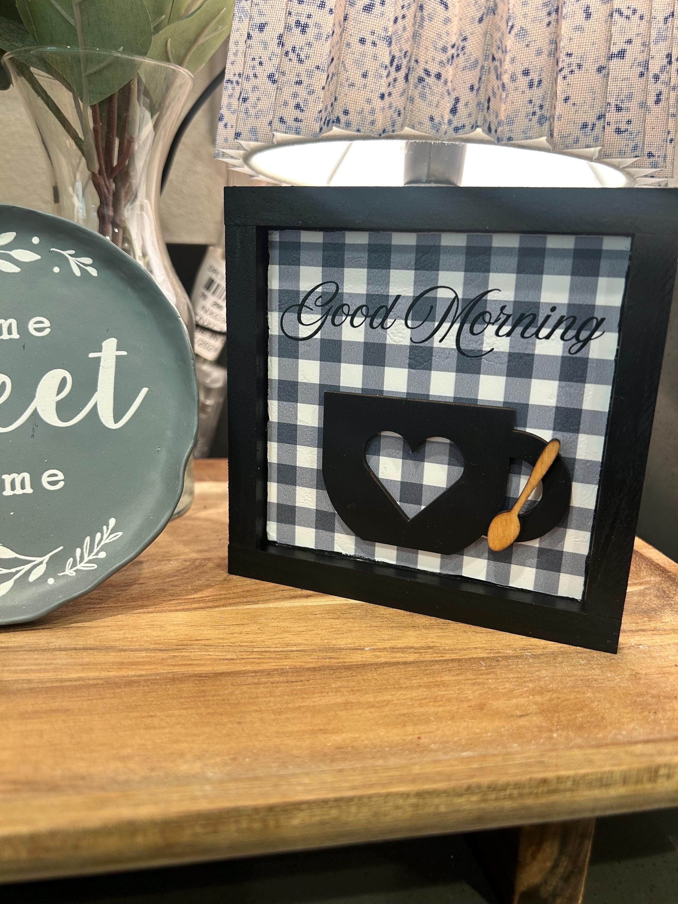 Good Morning Coffee Sign - Etsy
