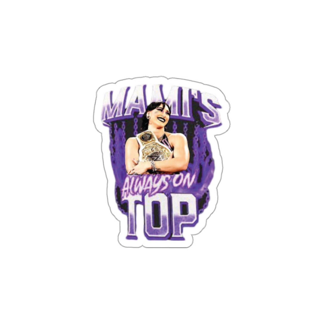 Introducing the Rhea Ripley Mami's Always on Top Sticker, a Fierce ...