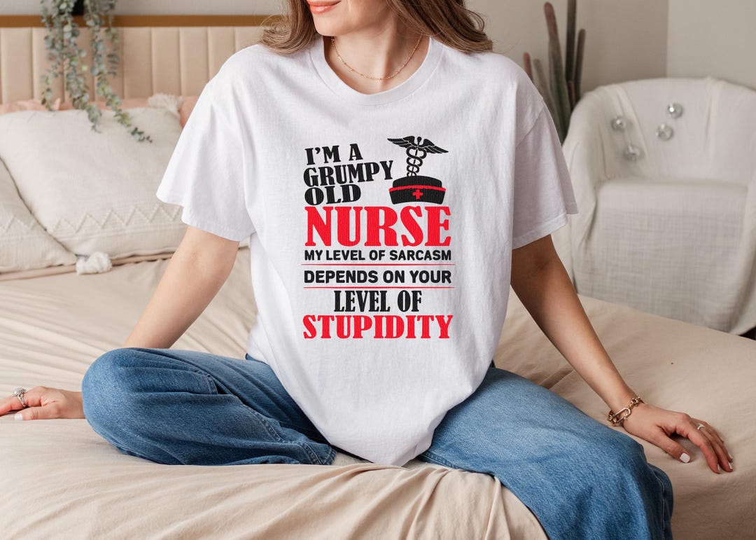 I'm a Grumpy Old Nurse Shirt, Funny Nurse Gift Tee, Sarcastic Medical ...