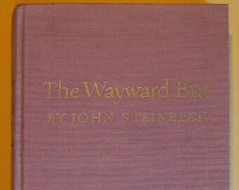 The Wayward Bus by John Steinbeck 1947 Vintage First Edition - Etsy