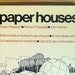 Paper Houses: Build a Livable, Enduring House of Paper. How to Design ...