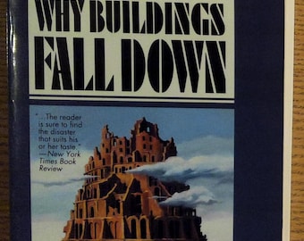 Why Buildings Fall Down: How Structures Fail by Matthys Levy and Mario ...