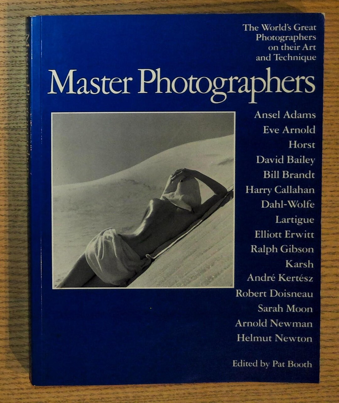 Master Photographers: the World's Great Photographers on Their Art and ...