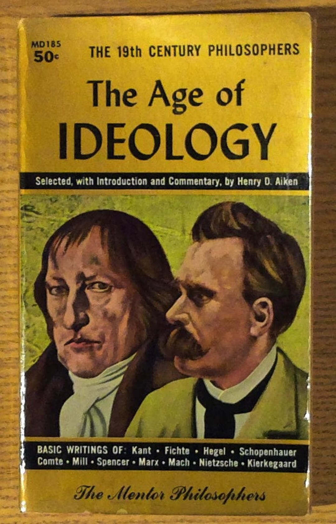 The Age of Ideology (the 19th Century Philosophers) Edited by Henry D ...