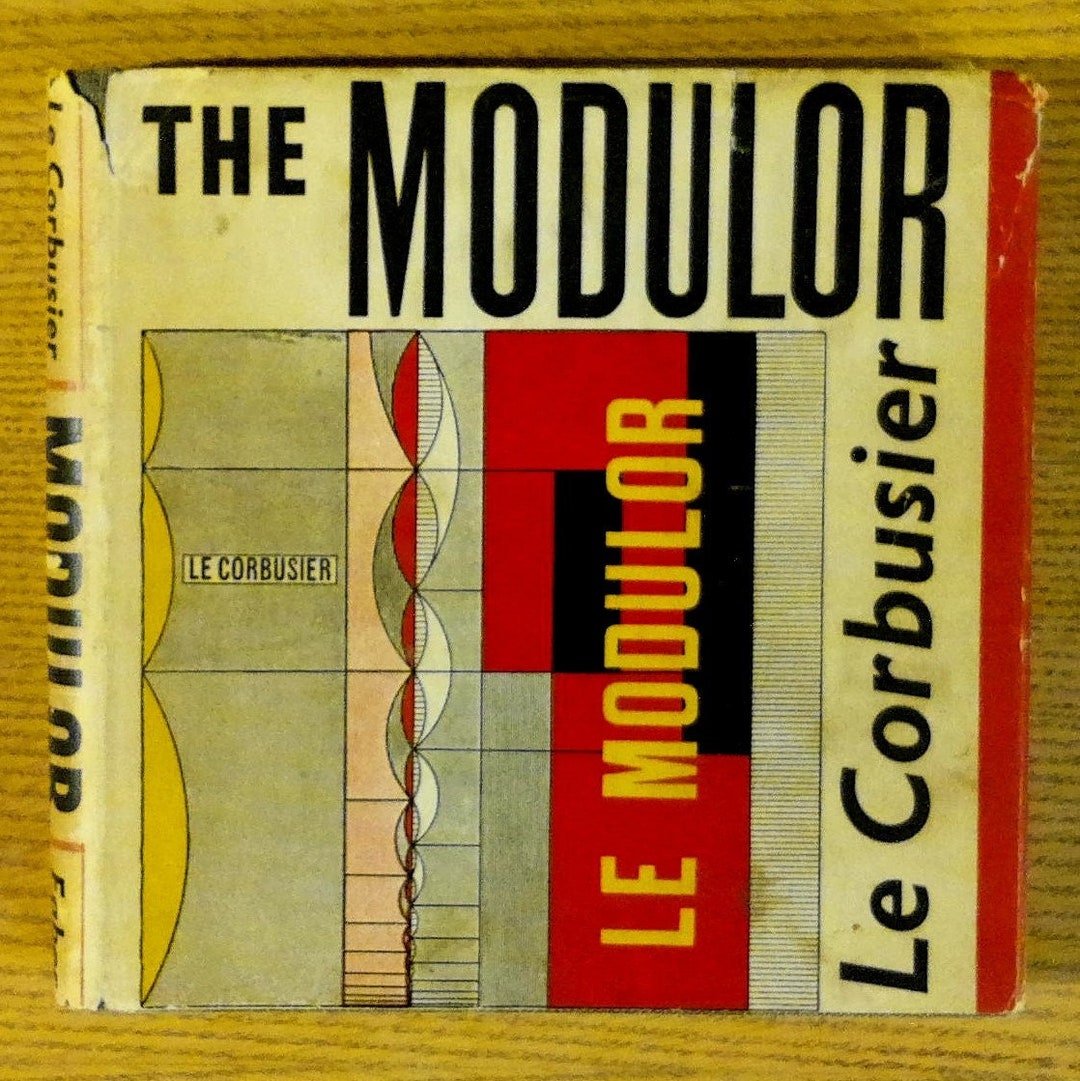 The Modulor: A Harmonious Measure to the Human Scale Universally ...