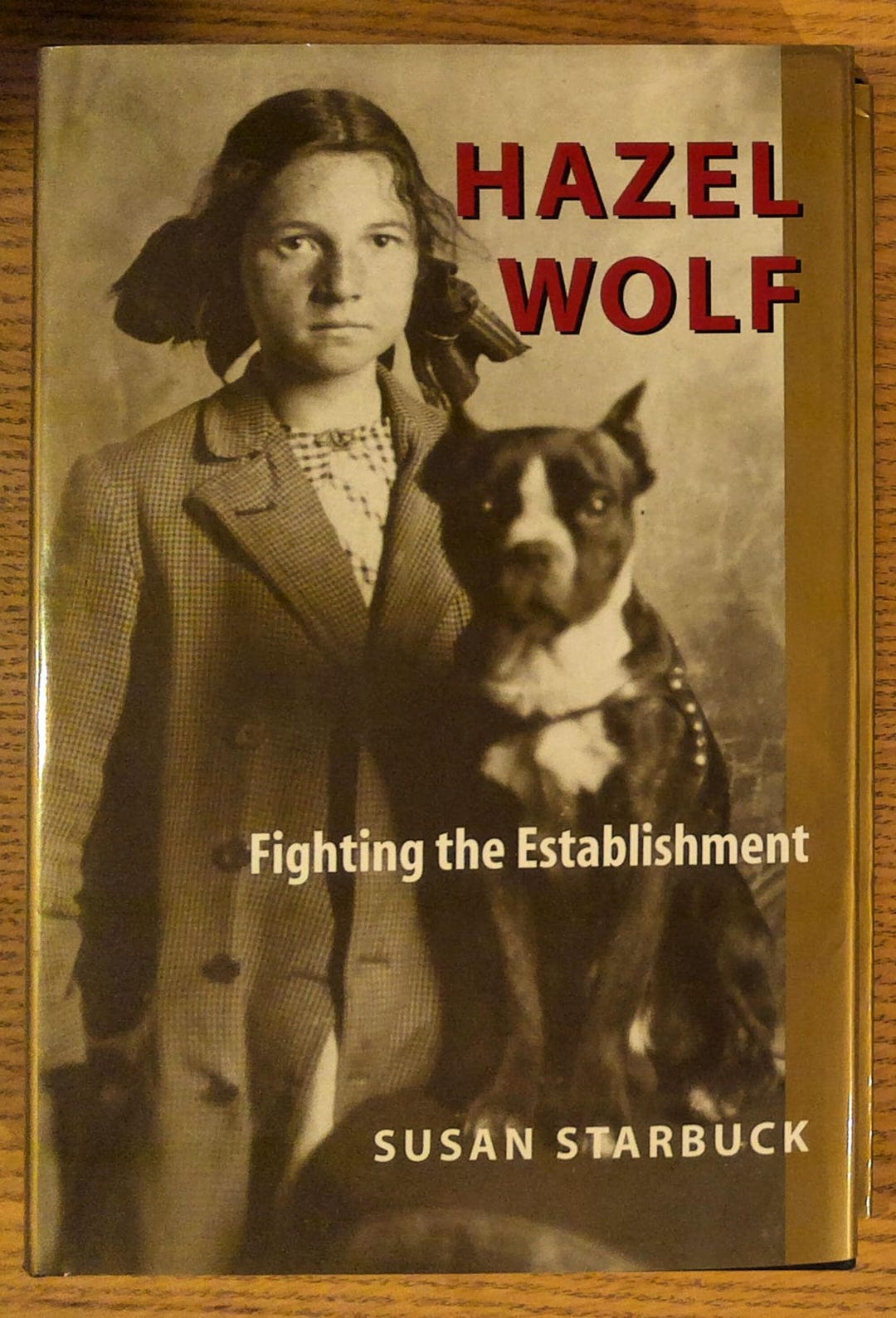 Hazel Wolf: Fighting the Establishment · Starbuck, Susan · University ...