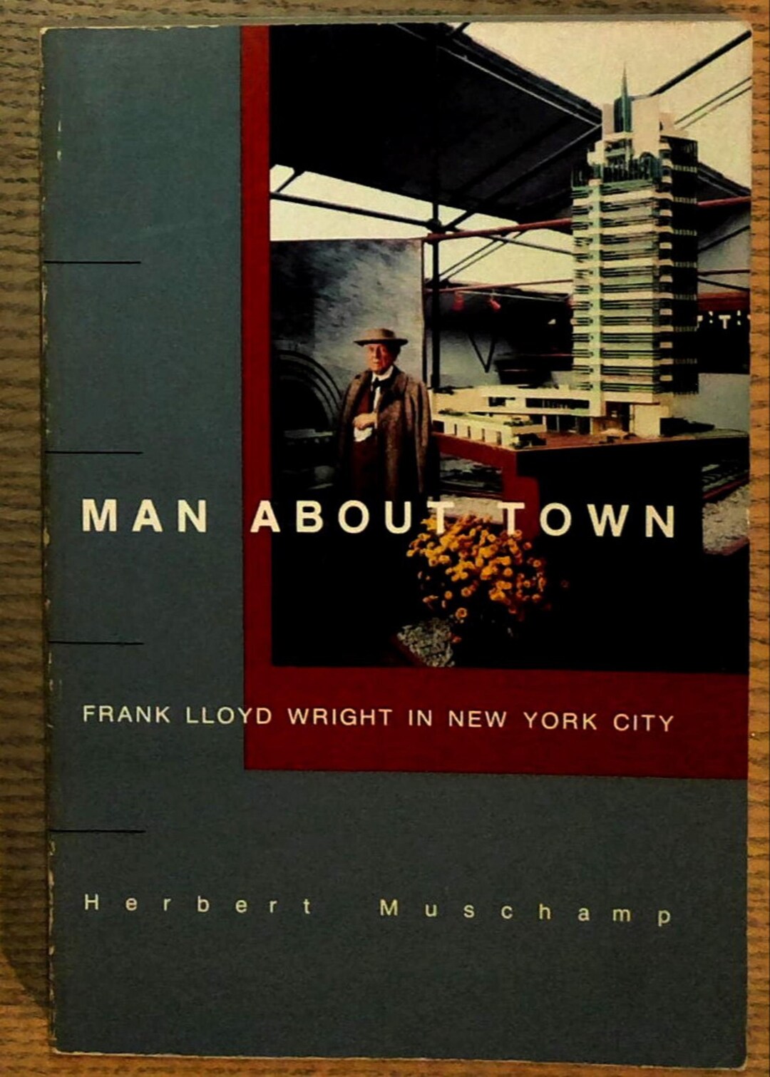 Man About Town: Frank Lloyd Wright in New York City by Muschamp ...