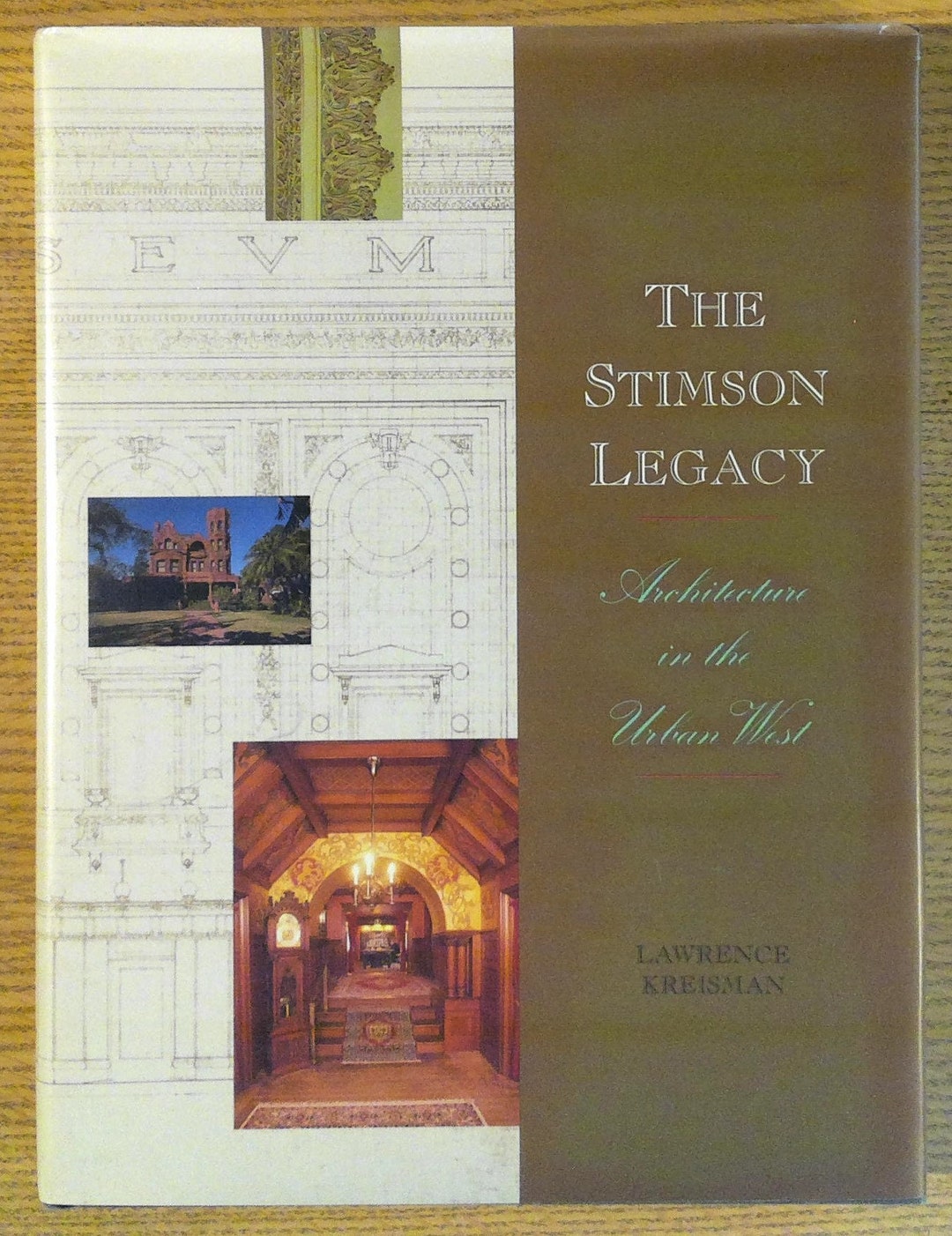 Stimson Legacy, The: Architecture in the Urban West by Lawrence ...