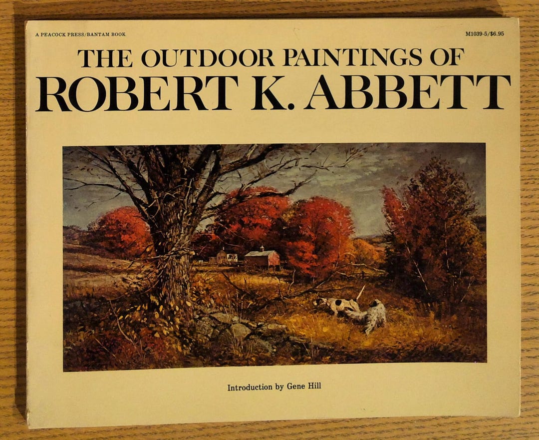 Outdoor Paintings of Robert K Abbett · Abbett, Robert K · Hill, Gene ...