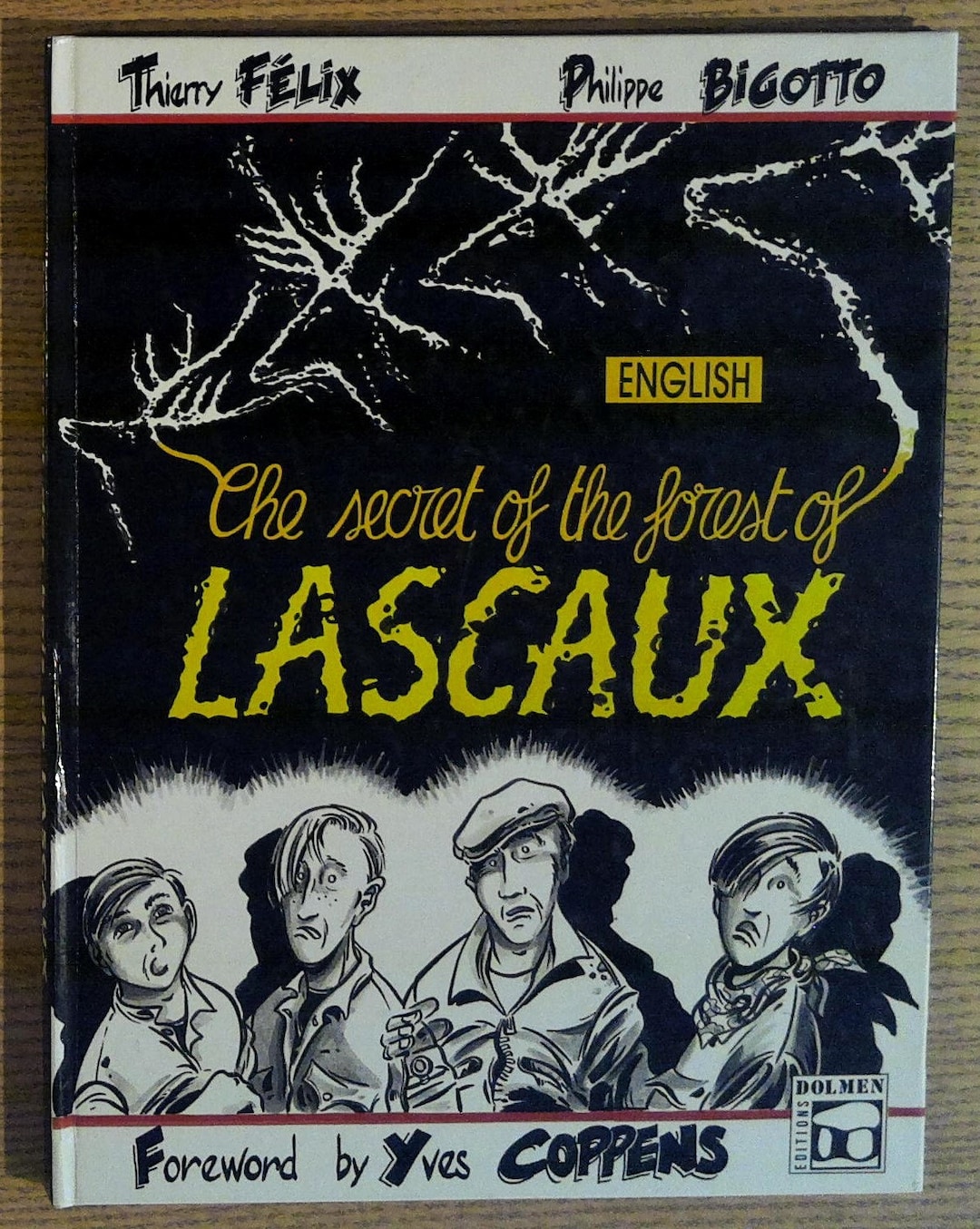 The Secret of the Forest of Lascaux by Thierry Felix, Phillippe Bigotto ...