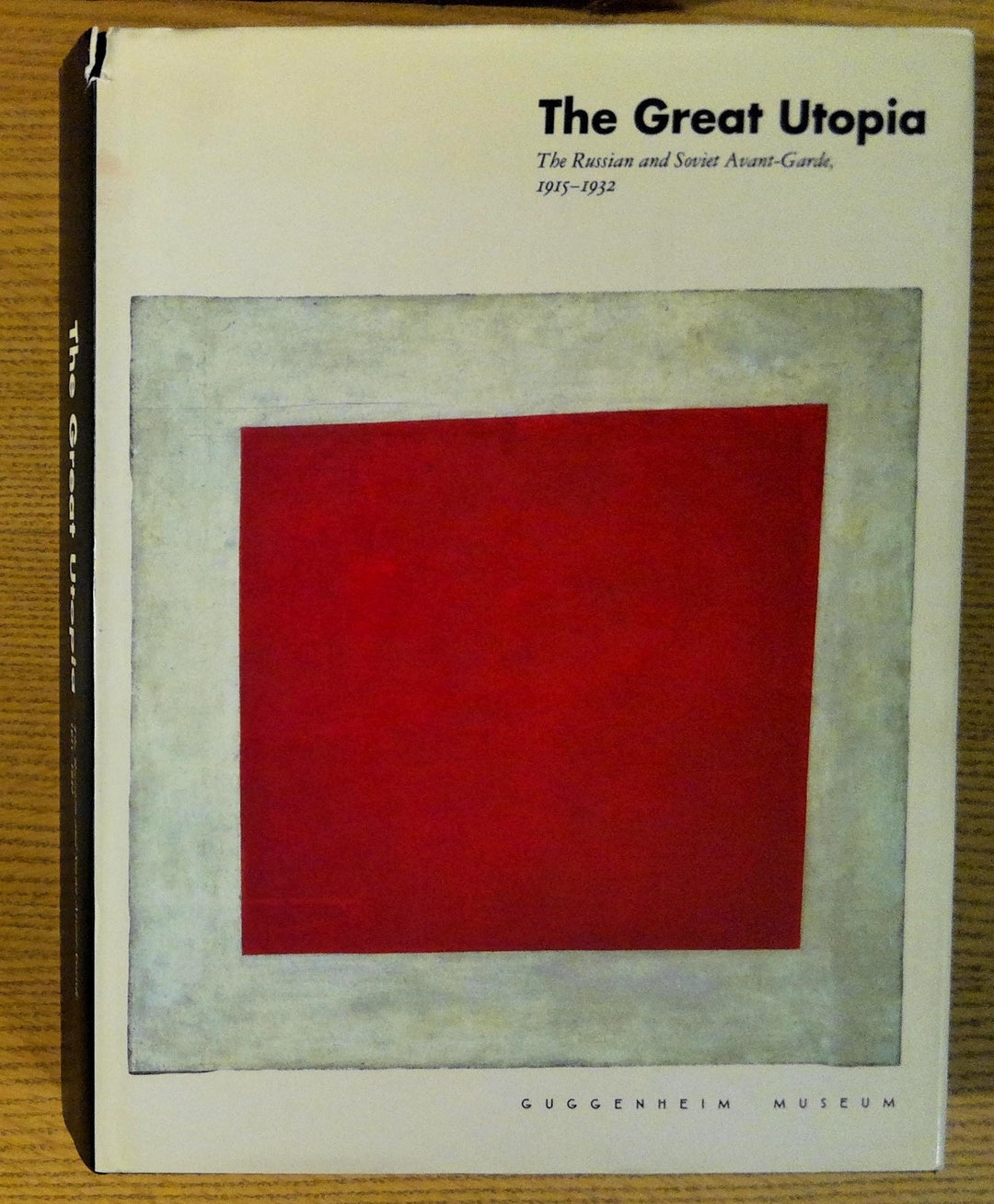 The Great Utopia: the Russian and Soviet Avant-garde, 1915-1932 by ...