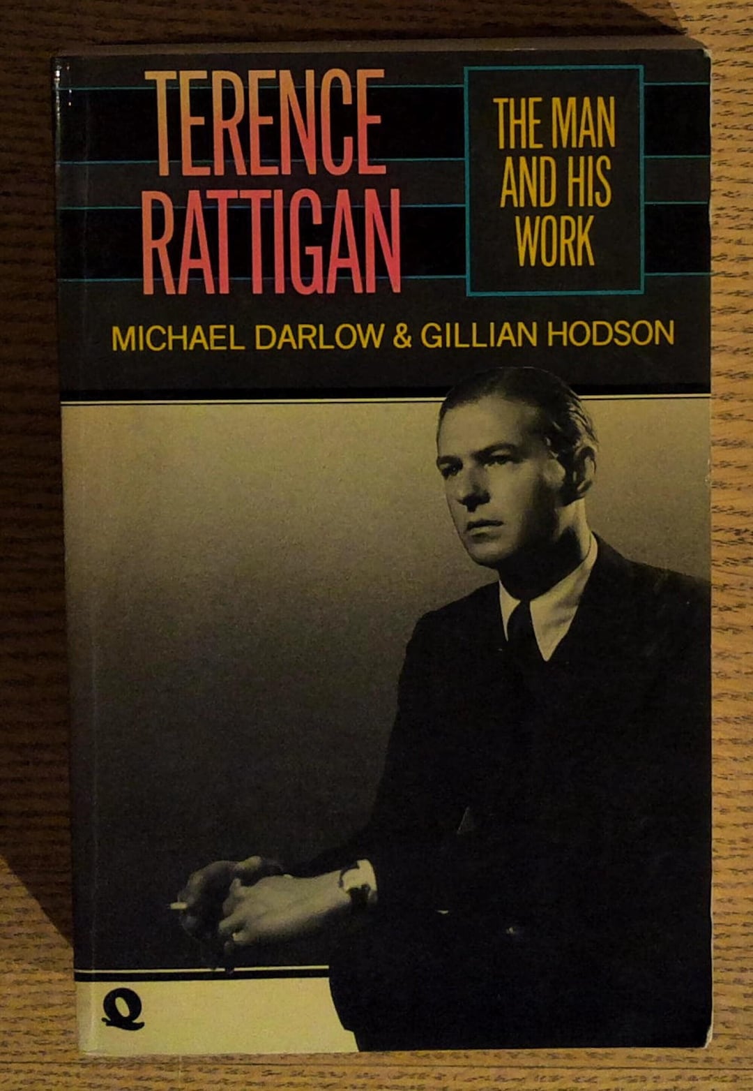 Terence Rattigan: the Man and His Work by Darlow, Michael; Gillian ...