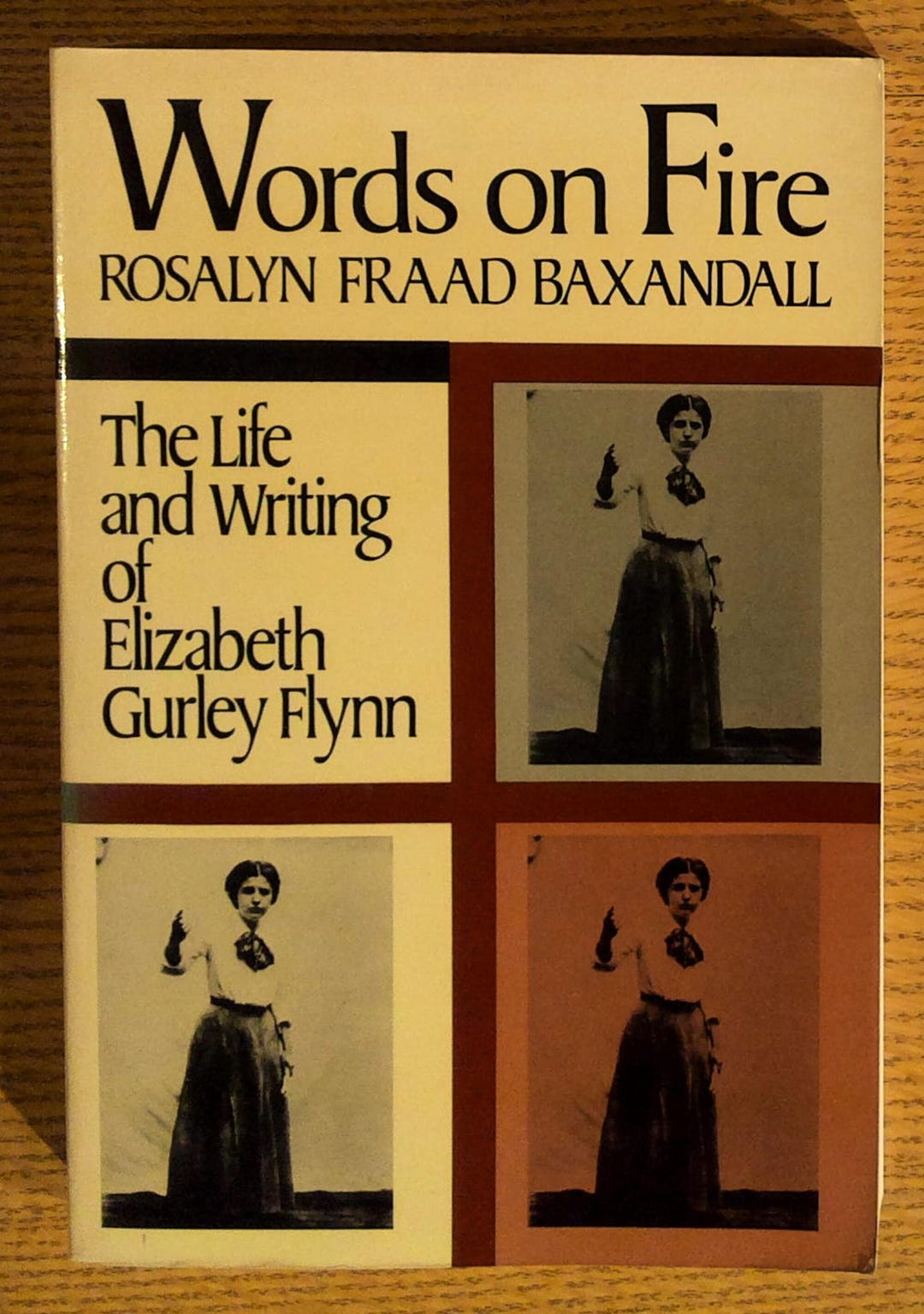 Words on Fire: the Life and Writing of Elizabeth Gurley Flynn by ...
