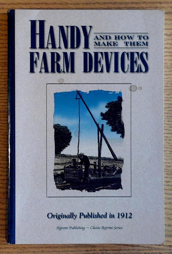 Handy Farm Devices and How to Make Them by Rolfe Cobleigh - Etsy