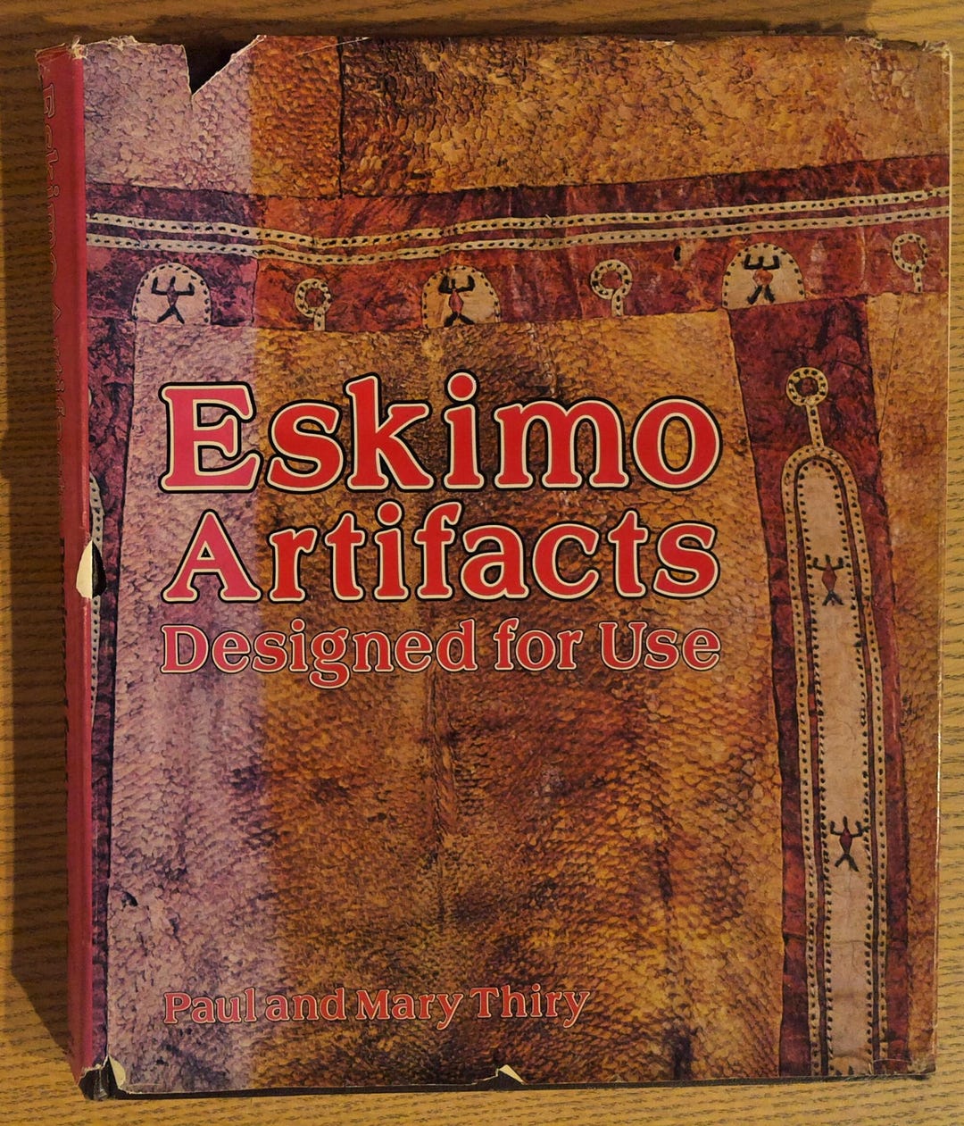 Eskimo Artifacts Designed for Use · Paul and Mary Thiry · Hard Cover ...