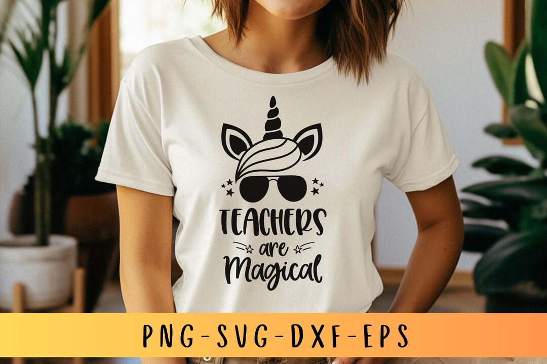 Magical Teacher Unicorn SVG | Teacher Appreciation Design, Back to ...
