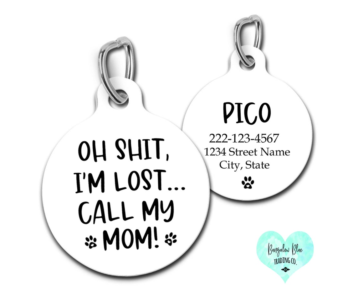 Oh Shit I'm Lost Dog Tag, Oh Shit I'm Lost Pet ID Tag for Dogs and Cats ...