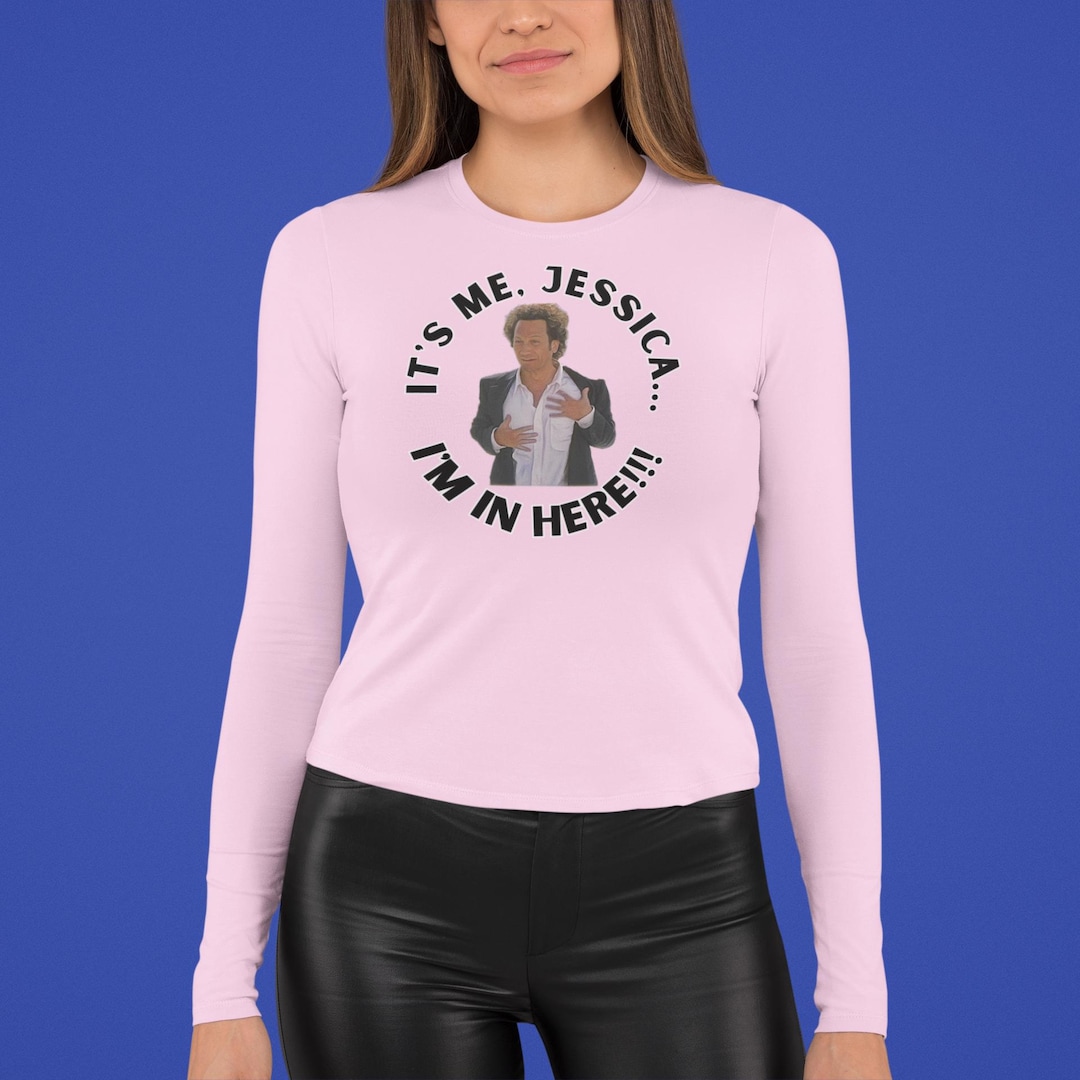 It's Me Jessica Funny Movie T-shirt, Funny Long Sleeve Shirt, Funny T ...