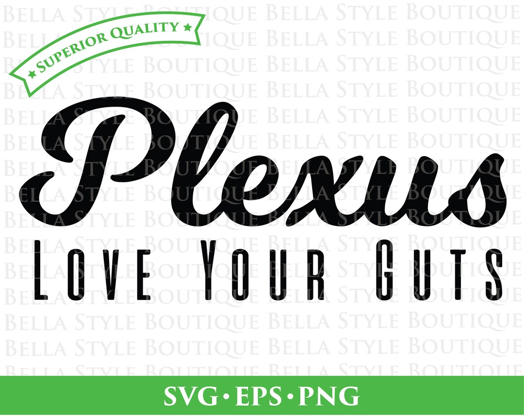 Plexus Love Your Guts Svg Png Eps Cut File - Etsy