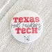 Texas Tech Gameday Pin Raiders Pin Gameday Button Game Day Accessories ...