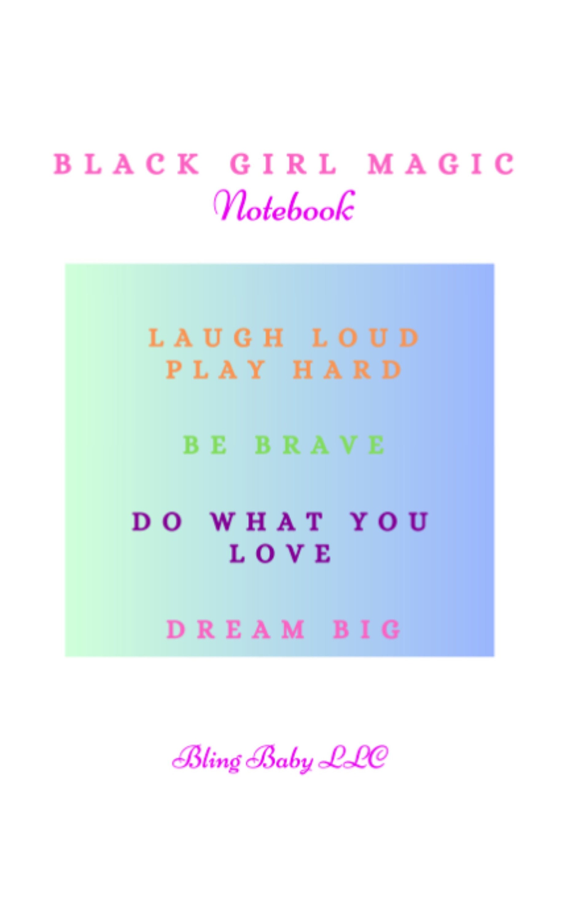 Black Girl Magic Notebook: Writing Notebook Journal Diary for African ...