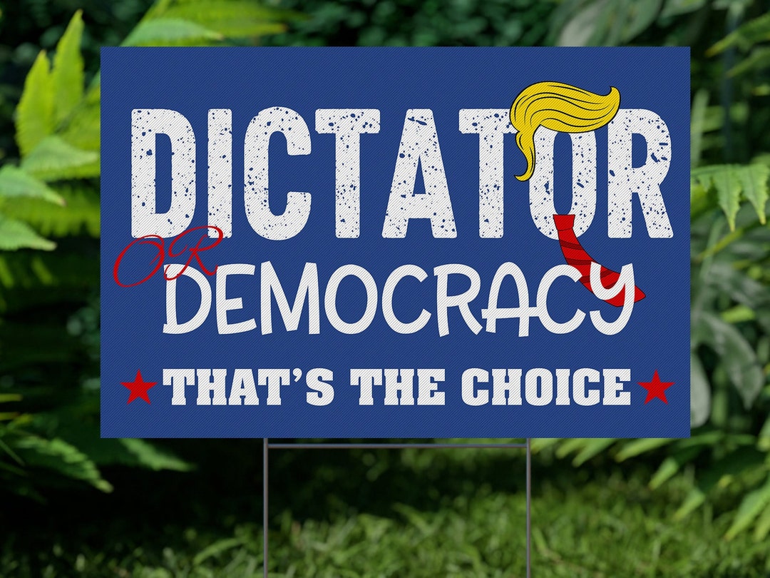 Democracy Lawn Sign/dictator or Democracy/democracy Yard Sign/dictator ...