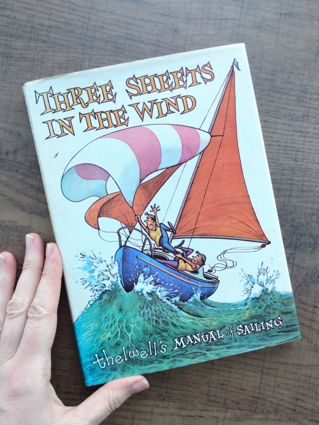 Three Sheets in the Wind, Thelwell's Manual of Sailing, Vintage Book ...