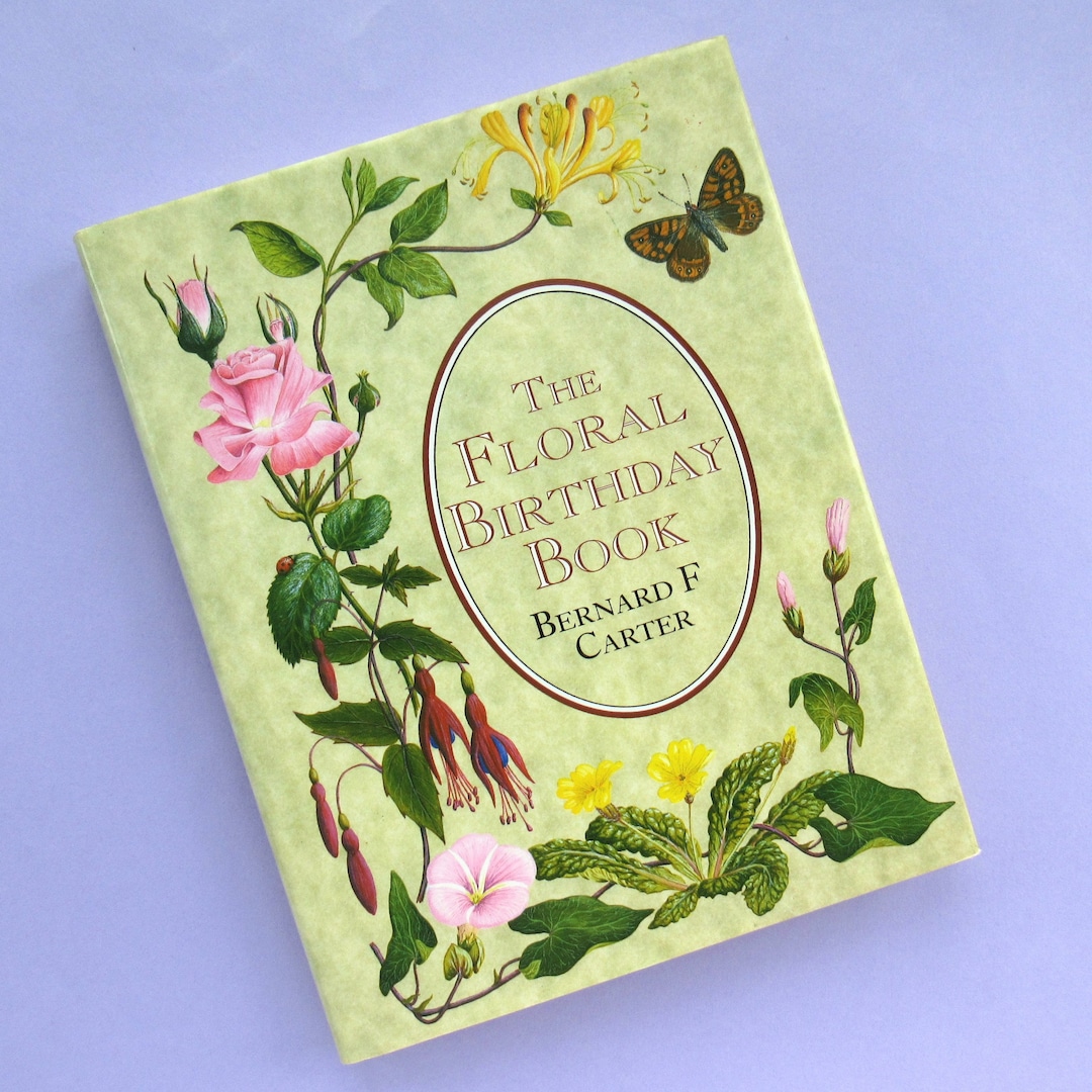 The Floral Birthday Book, Flowers & Quotations for Every Day of the ...