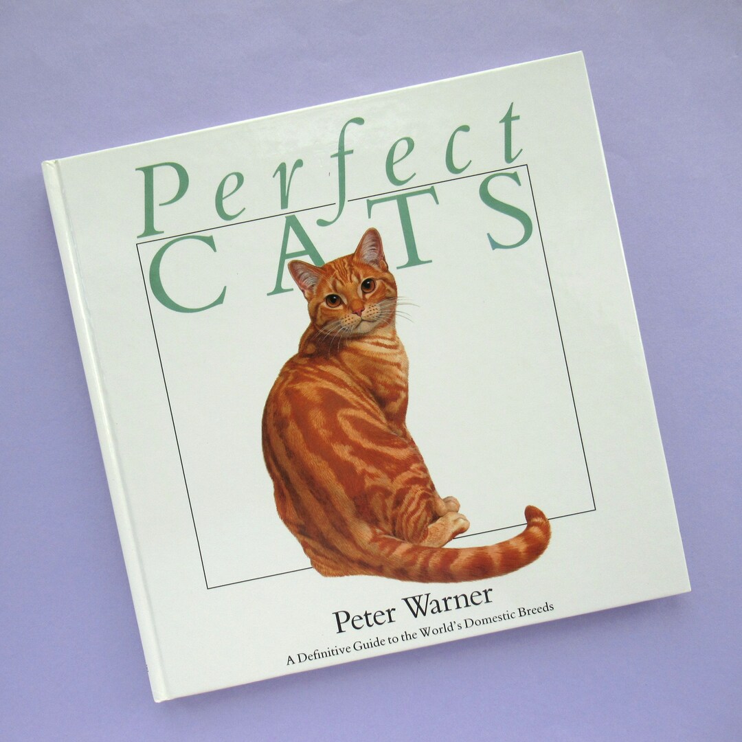 Perfect Cats by Peter Warner: A Definitive Guide to the World's ...
