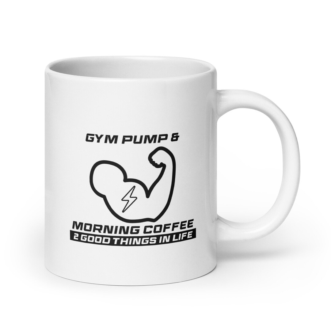 Gym Pump & Morning Coffee Gym Mug for Gym Lover Weightlifter, Fitness ...