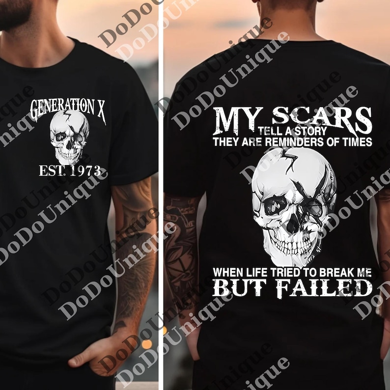 Generation X Custom Year Png, My Scars Tell A Story They Are Reminders ...